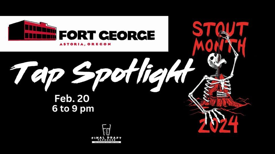 Fort George Stout Month Tap Spotlight at 11504 SE Mill Plain Blvd Suite ...