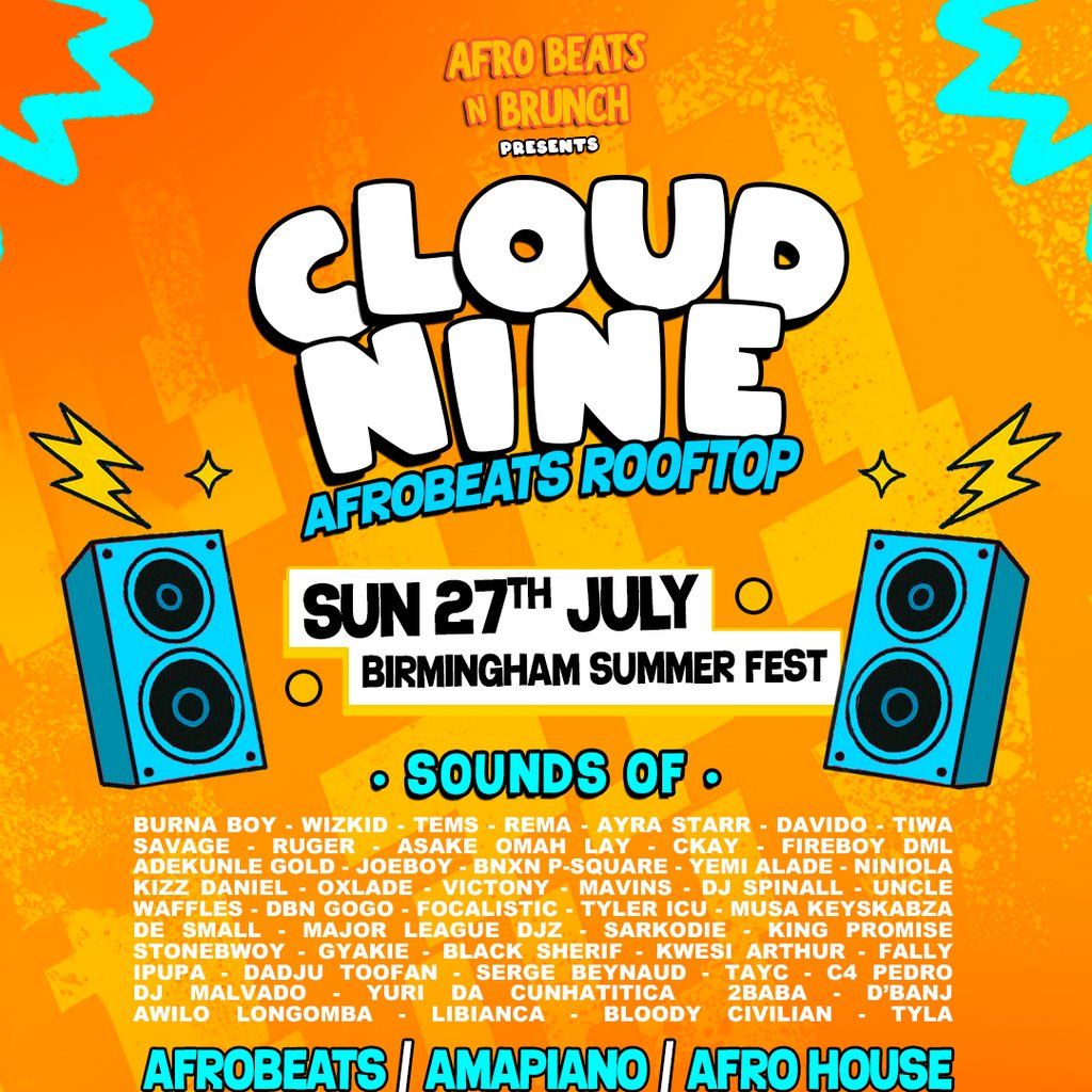CLOUD NINE! Afrobeats n Brunch x Rooftop Party - Birmingham | XOYO ...