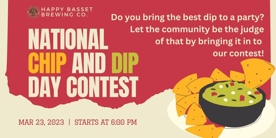 National Chip and Dip Day at Happy Basset Barrel House, Topeka on 23rd ...
