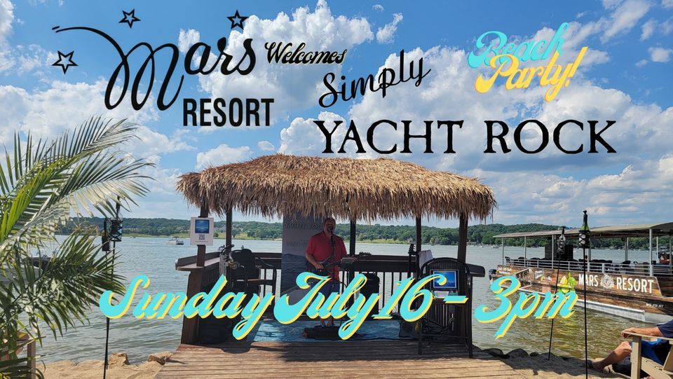 Simply Yacht Rock at Mars Resort! | MARS RESORT, Lake Geneva, WI | July ...