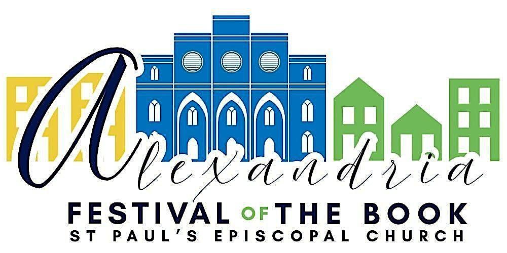 Alexandria Festival of the Book: Portraying America 1776-2026 at St ...