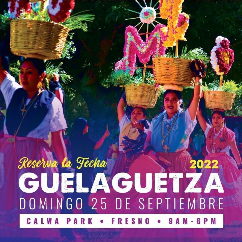 Guelaguetza Fresno, CA at Calwa Recreation and Park District, Fresno on ...