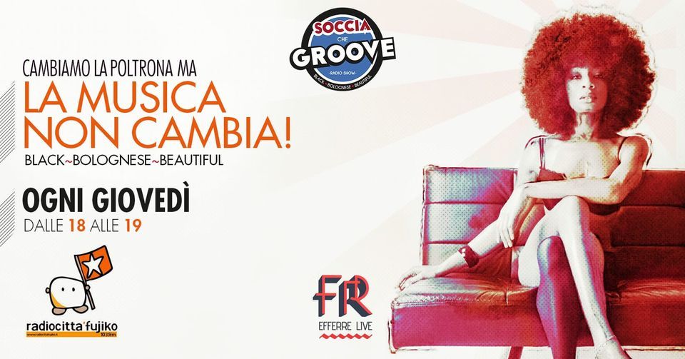 Soccia che Groove by Efferre Live in diretta su Radio Città Fujiko at ...