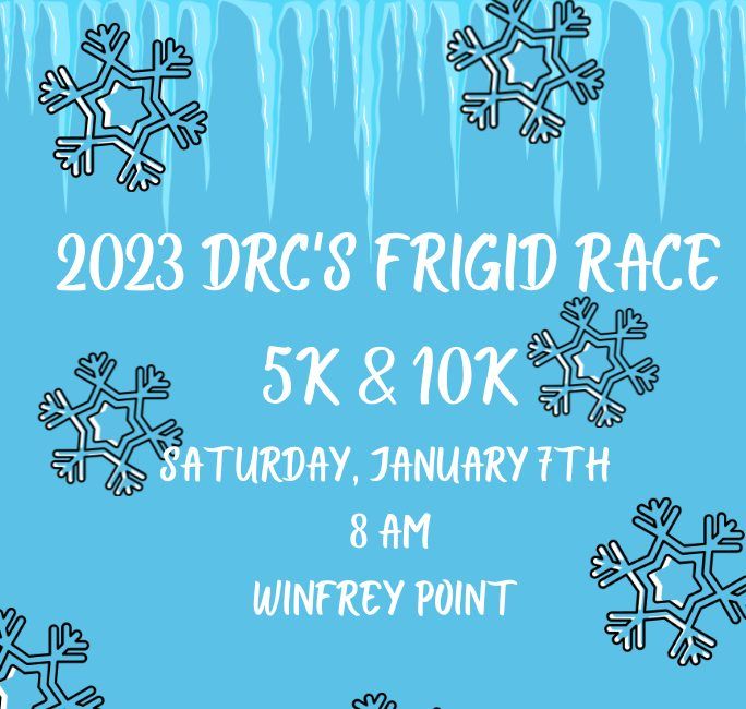 DRCs Frigid Race 5K & 10K | Winfrey Point, Dallas, TX | January 7, 2023
