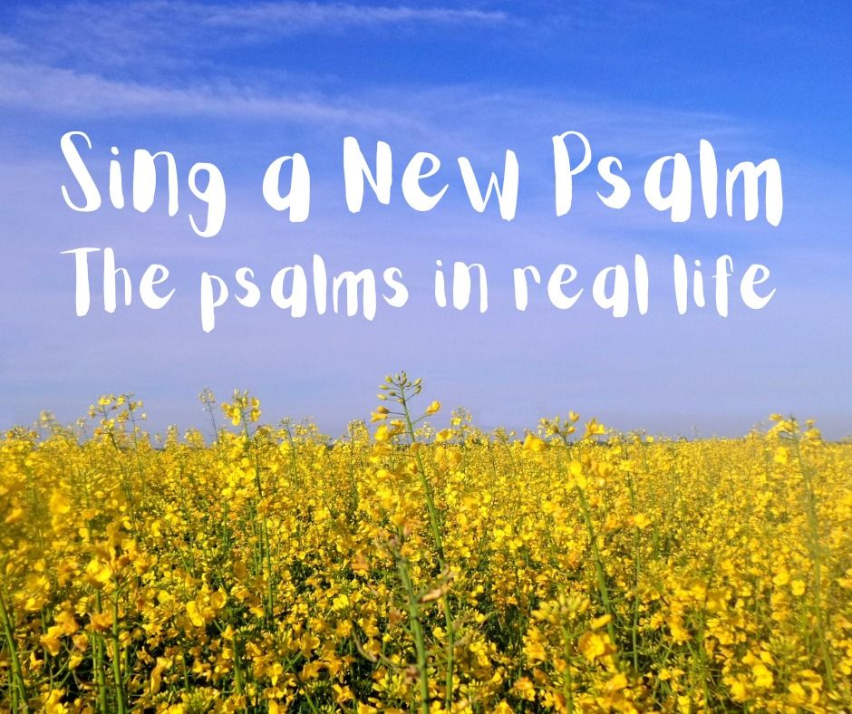 Sing a New Psalm: psalms in real life at Lake Washington Christian ...