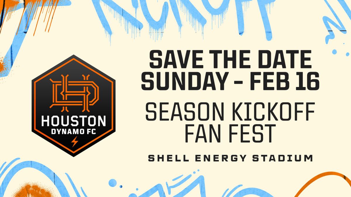 2025 Dynamo Season Kickoff Fan Fest | Shell Energy Stadium, Houston, TX ...