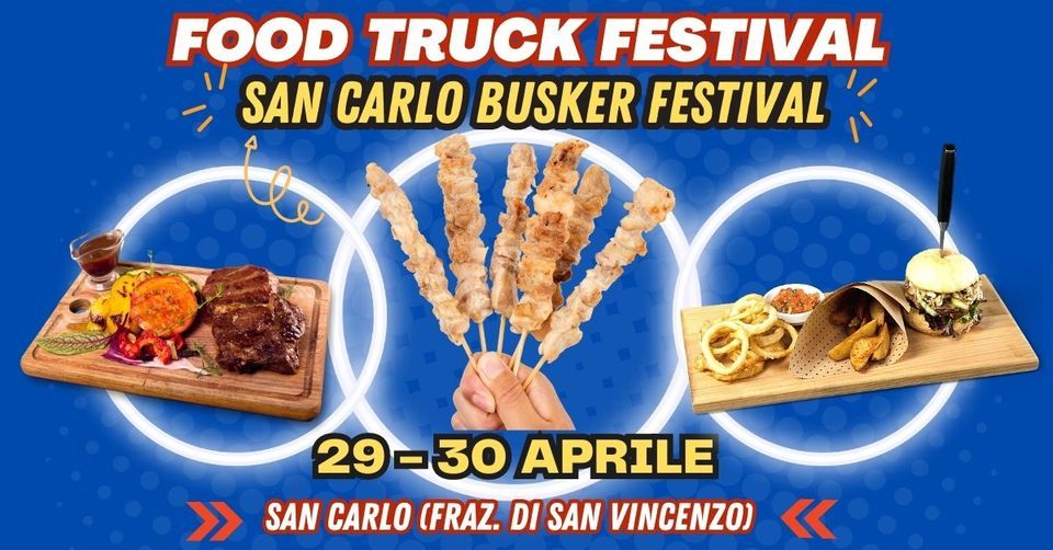 SAN CARLO BUSKER FESTIVAL - STREET FOOD at San Carlo (Fraz. di San ...