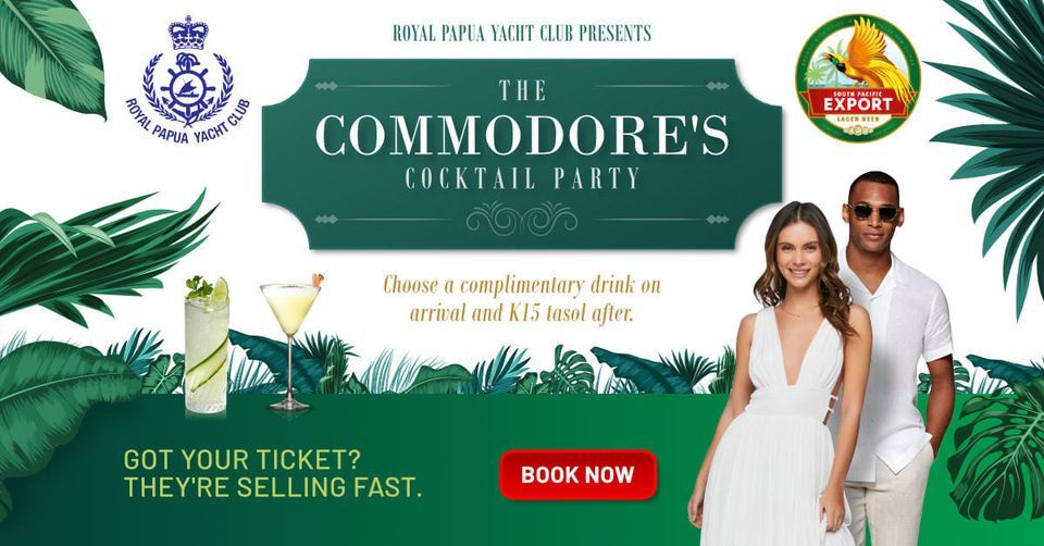 NEW DATE: Commodores Cocktail Party 2023 at Royal Papua Yacht Club ...