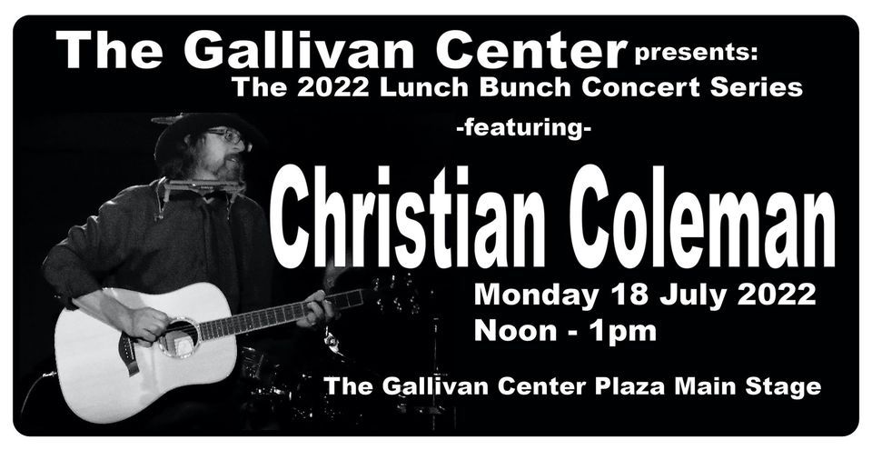 The Gallivan Center 2022 Lunch Bunch Concert Series Presents: Christian ...