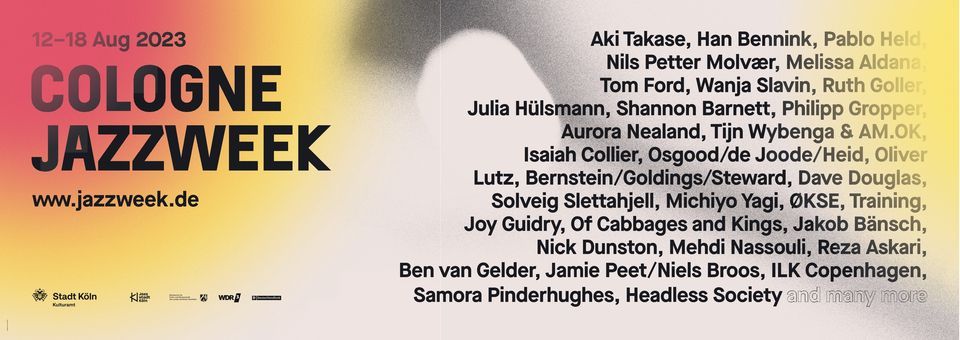 Cologne Jazzweek 2023: Grand Sunday | Stadtgarten Köln, Pulheim, NP | August 13, 2023