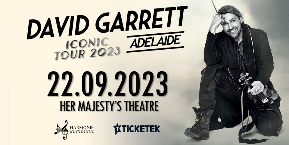 David Garrett Iconic Tour 2023 - Adelaide at Her Majesty's Theatre ...