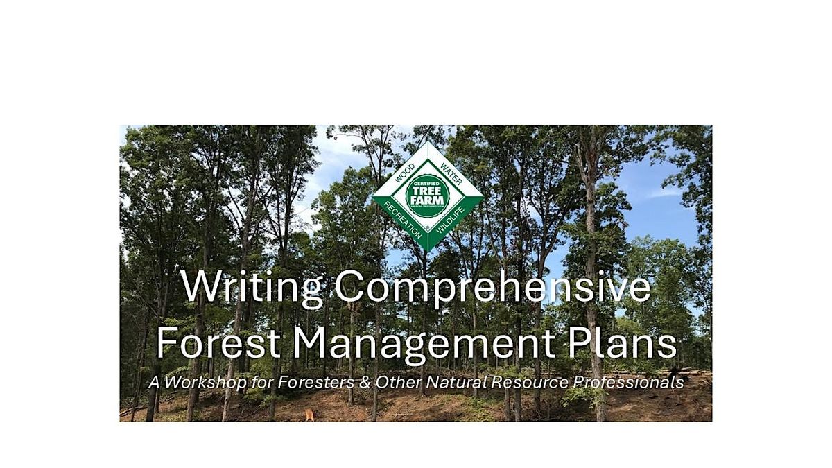 Writing Comprehensive Forest Management Plans at Stan Adams Training ...