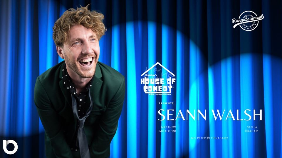 Blakehays House of Comedy presents; SEANN WALSH at The Blakehay Theatre, Weston-super-mare on ...