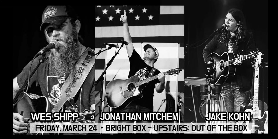 Wes Shipp / Jonathan Mitchem / Jake Kohn LIVE at Bright Box [UPSTAIRS ...