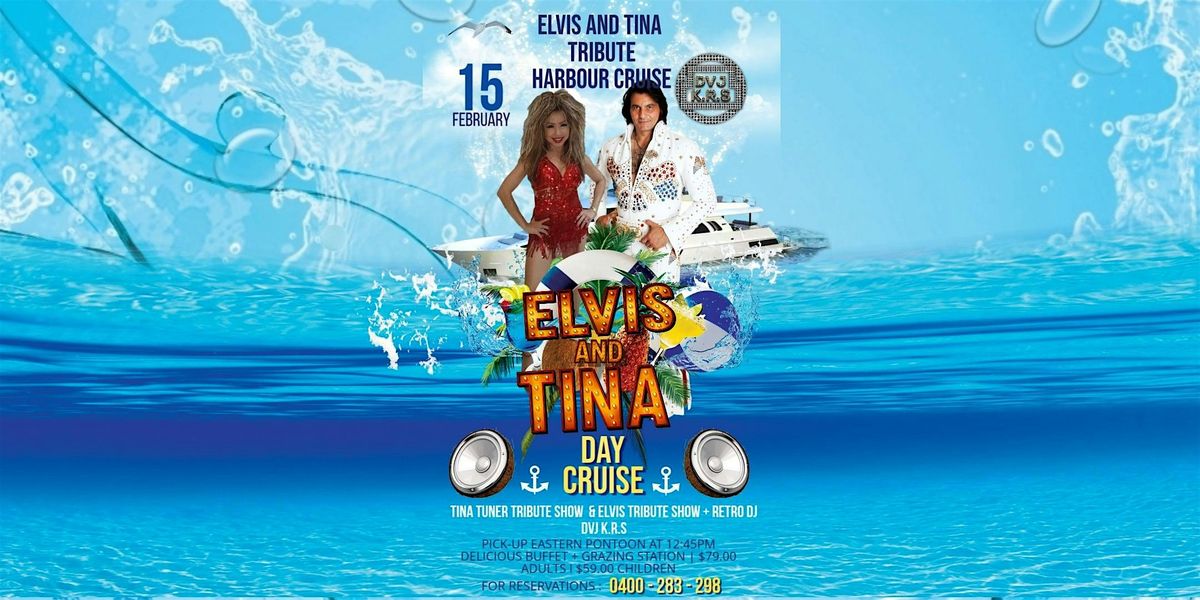 Tina Turner Tribute Show vs Elvis Tribute Show + 80s DJ Lunch Cruise at ...