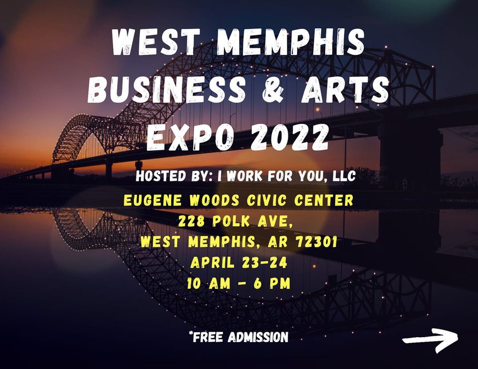 West Memphis Business and Arts Expo 2022 at Eugene Woods Civic Center ...