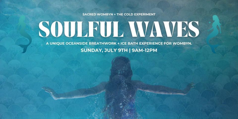 Soulful Waves | A Unique Oceanside Breathwork + Ice Bath Experience for Women at Howard E Futch ...