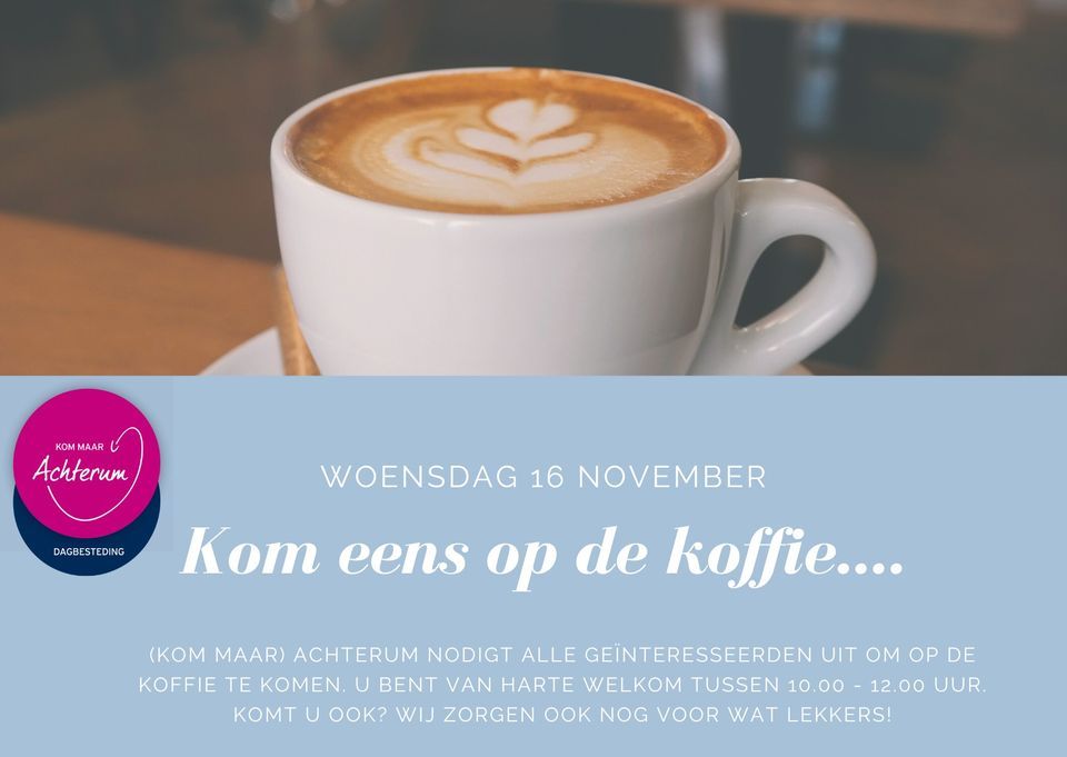 Kom eens op de koffie.... | Compostella - BrabantZorg, Gemert, NB ...