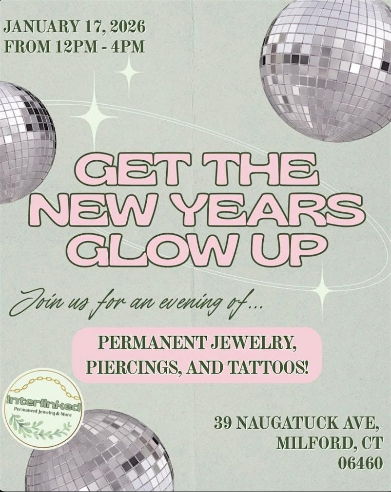 New Years Glow Up! at 39 Naugatuck Ave, Milford on 17th January, 2026