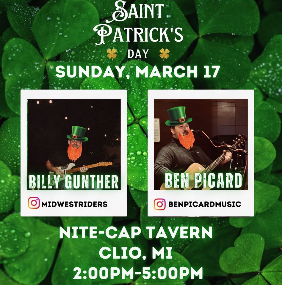 Saint Patricks day with Ben Picard and Billy Gunther | Nite-Cap Tavern ...