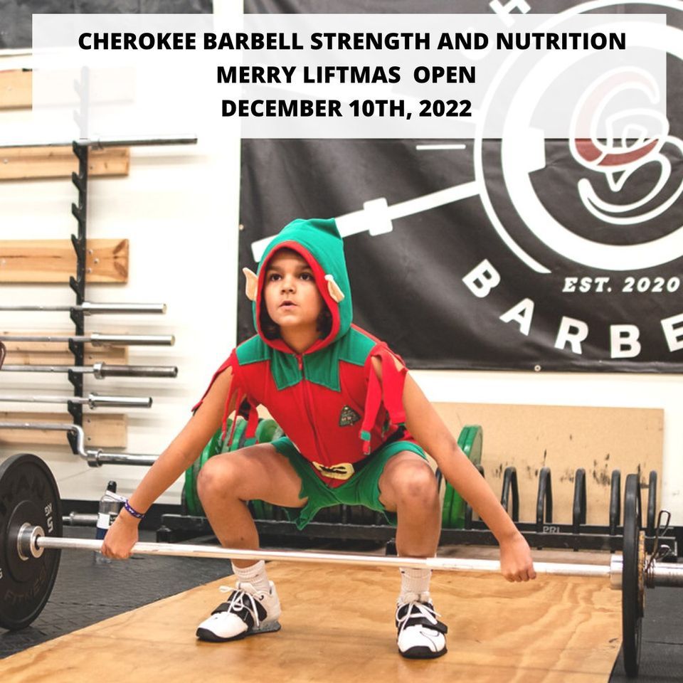 MERRY LIFTMAS USAW SACTIONED WEIGHTLIFTING MEET at Cherokee Barbell ...
