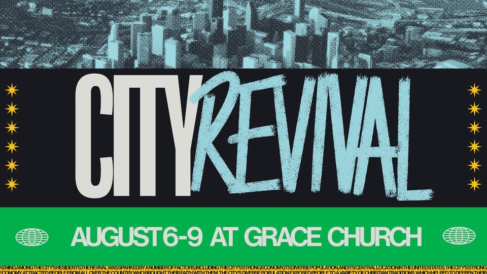 City Revival at Grace Church Houston, Pasadena on 6th August, 2023