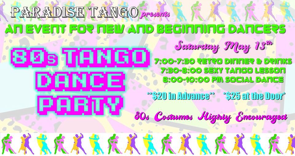 80s Tango Dance Party - For New Dancers at Paradise Tango, Honolulu on ...