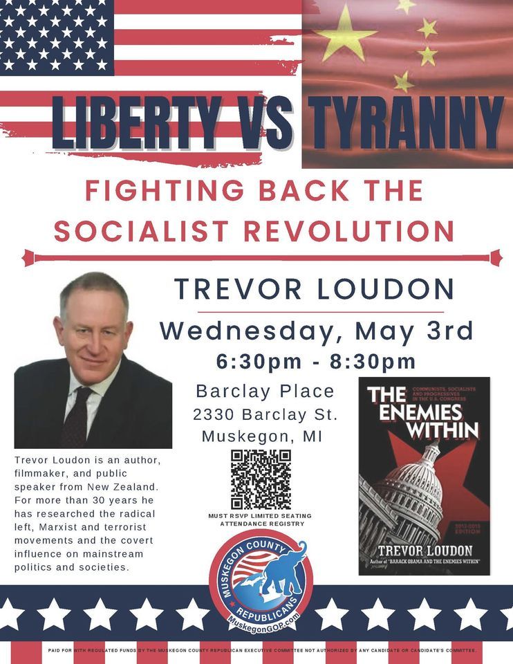 Trevor Loudon - Fighting Back the Socialist Revolution | Muskegon ...
