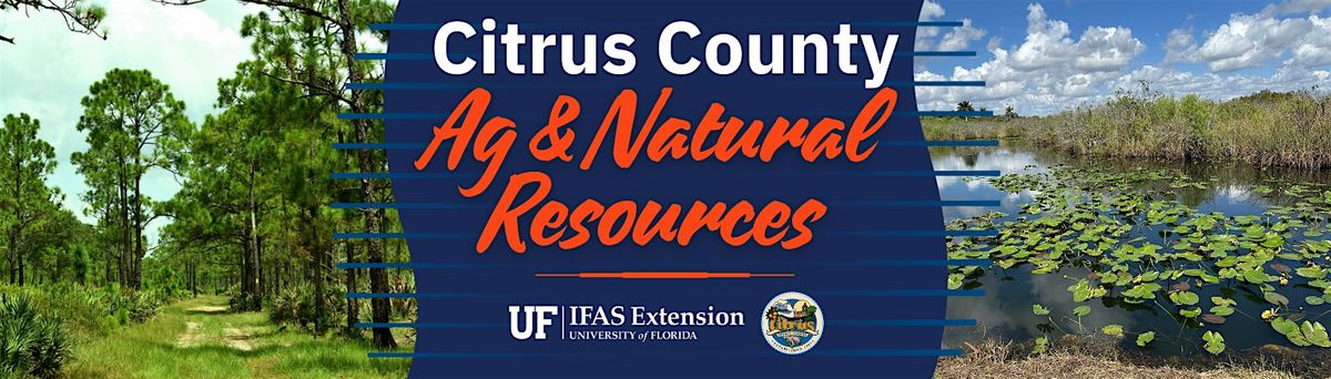 2026 Citrus County Agriculture & Natural Resources Monthly Class Series ...