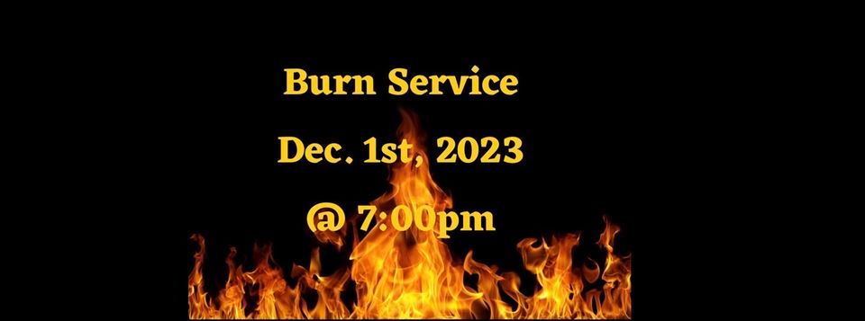 Burn Service @ the Glory Barn at Glory Barn Branson on 1st December, 2023