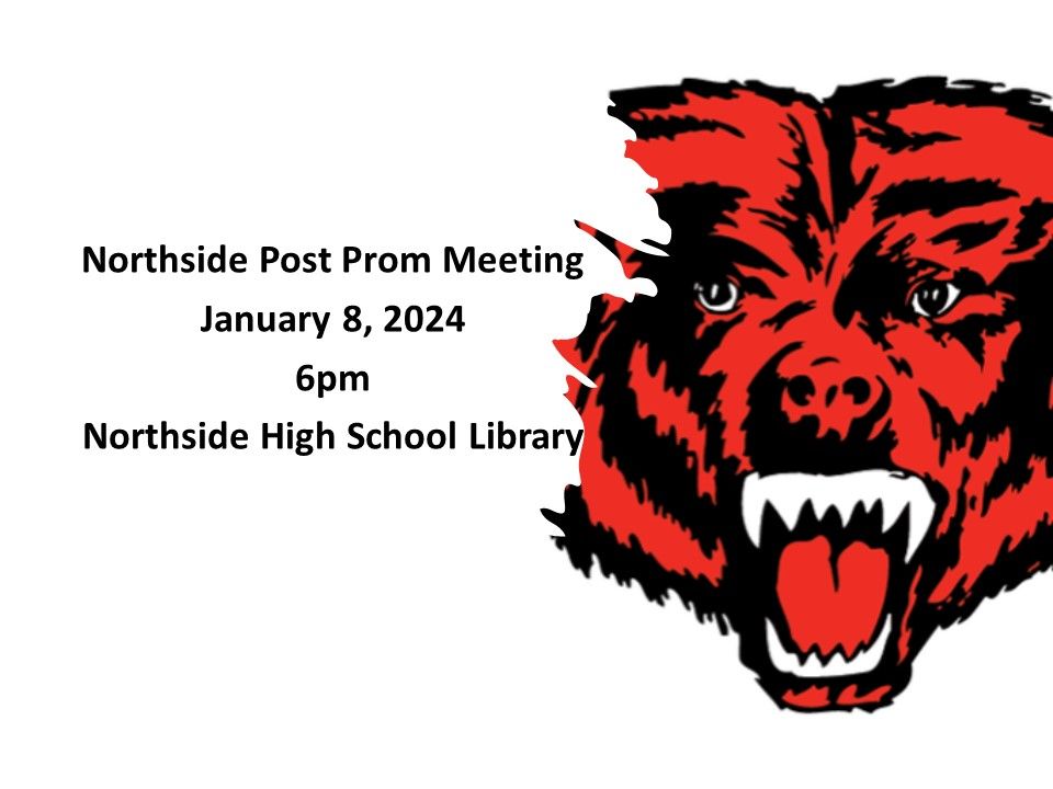 Northside 2024 After Prom Meeting at Northside High School Grizzlies ...