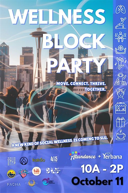 SEATTLE WELLNESS BLOCK PARTY at 415 Westlake Ave N, Seattle on 11th ...