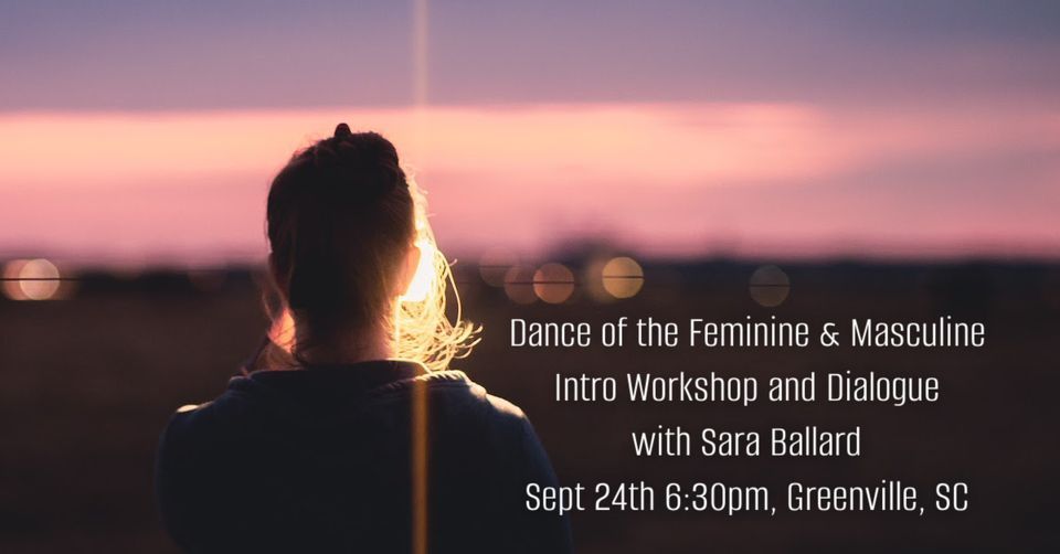 The Dance of the Feminine and Masculine - Intro Workshop and Dialogue ...