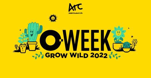 UNSW O-Week 2022 | GROW WILD | Arc - UNSW Student Life, Kensington, NSW ...