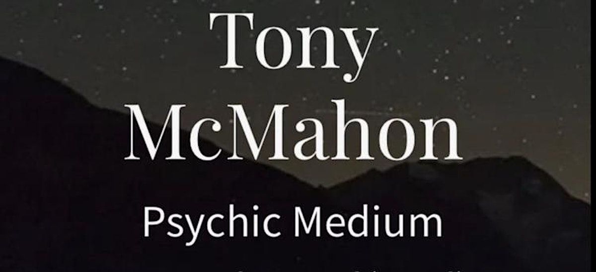 Psychic Night with Tony McMahon - Psychic Medium @ The Merlin at Merlin ...