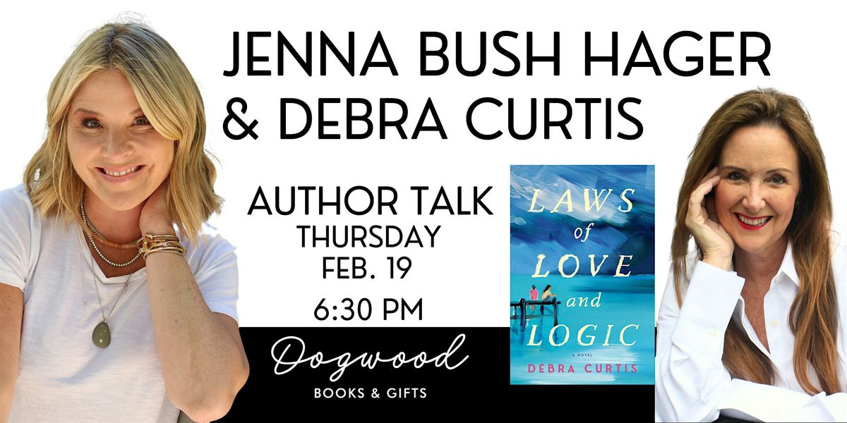 Author Talk: Jenna Bush Hager & Debra Curtis "Laws of Love & Logic" at ...