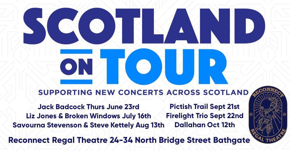 Scotland on Tour at the Reconnect Regal Theatre, Bathgate | Reconnect ...