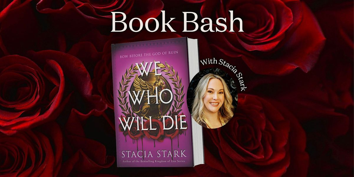 We Who Will Die Book Bash with Stacia Stark at Lovestruck Books & Cafe ...