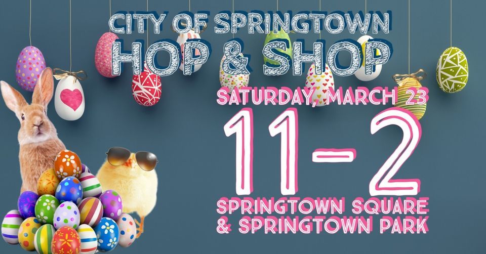 Hop & Shop | Springtown Square and Springtown Park | March 23, 2024