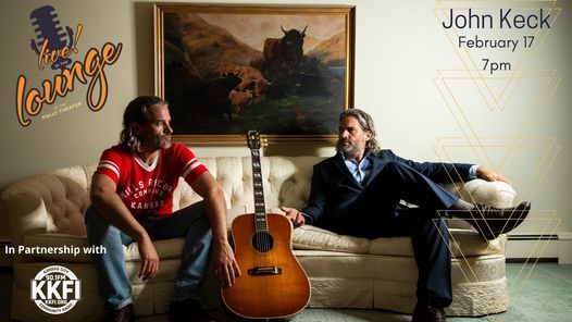 John Keck LIVE! in the Lounge in Partnership with KKFI at The Folly ...