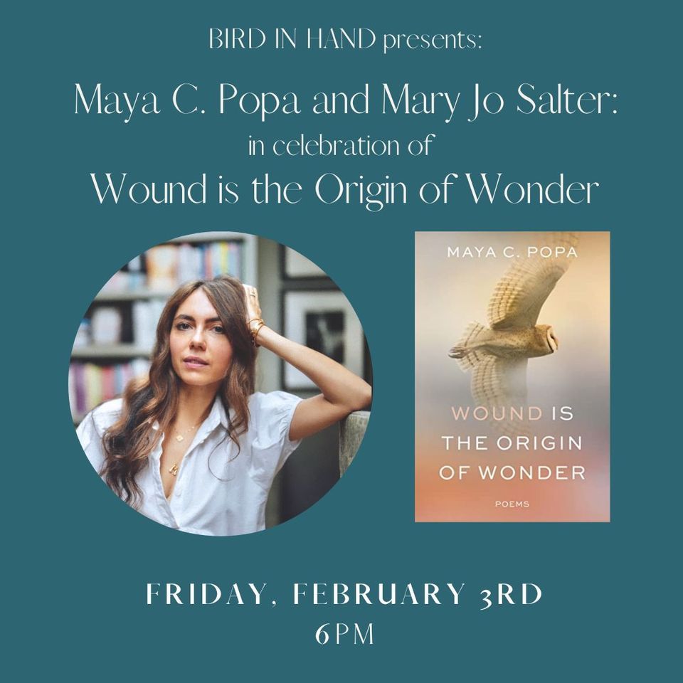 Maya Popa And Mary Jo Salter: Celebrating Wound Is The Origin Of Wonder ...