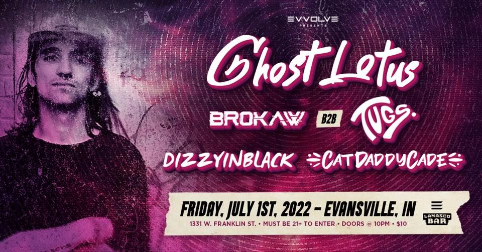 Evvolve Presents: Ghost Lotus at 1331 W Franklin St, Evansville, IN ...