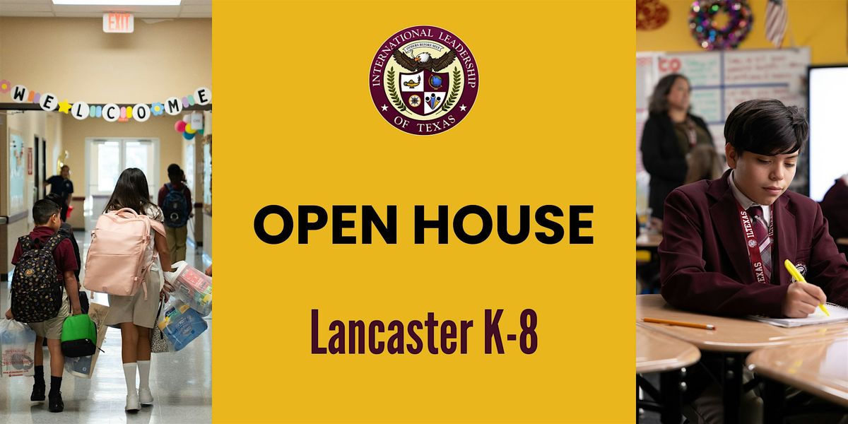 ILTexas Lancaster K-8 Open House Event Tour and Learn more about us! at ...
