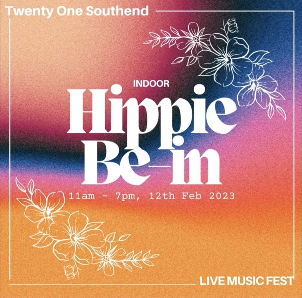 Hippie Be-in: Live Music Festival at Twenty One Southend, Southend-on ...
