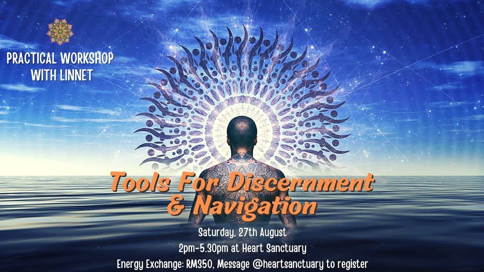 Practical Workshop: Tools For Discernment & Navigation with Linnet at ...