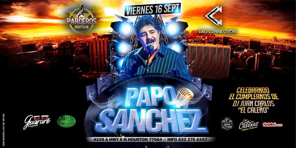 PAPO SANCHEZ EN PARCEROS NIGHT CLUB at Parceros Night Club, North ...