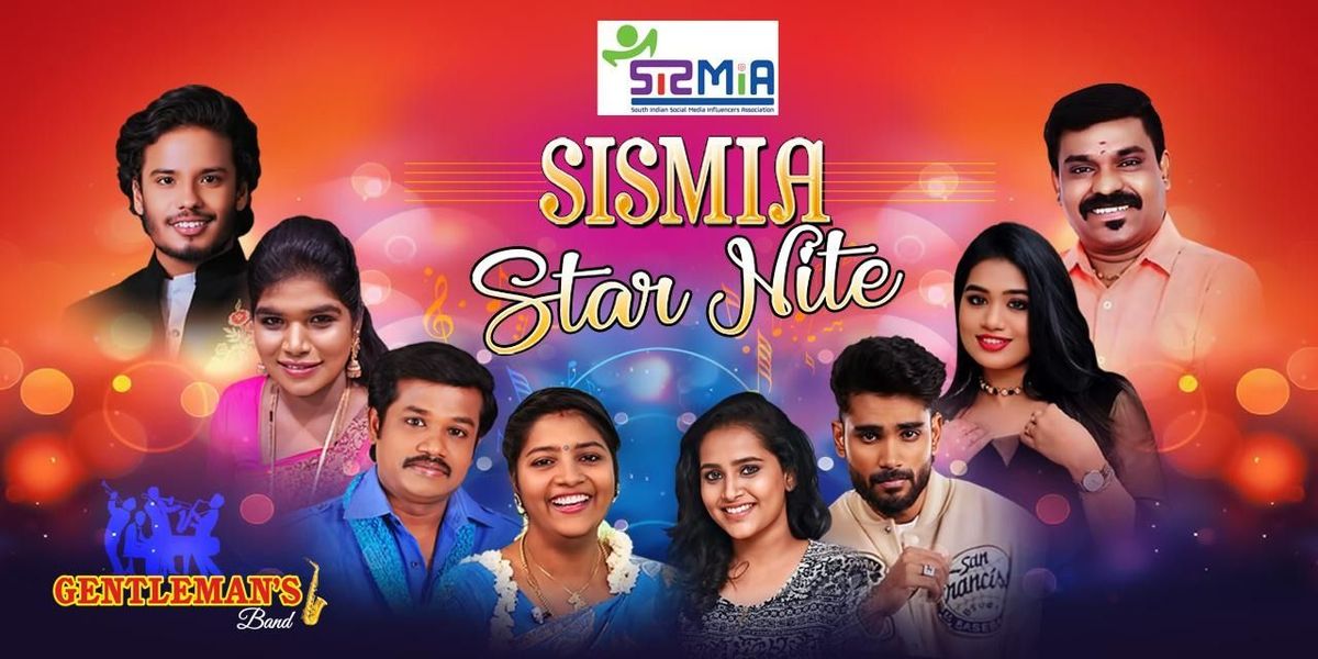 SISMIA Star Nite at Kamarajar Arangam: Chennai on 28th June, 2025