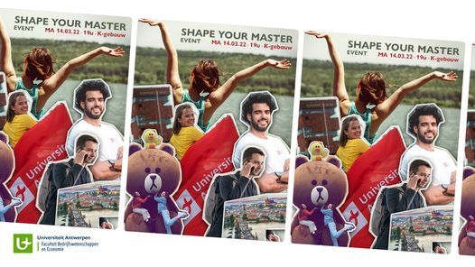 Shape Your Master Event | UAntwerpen FBE at Aula Rector Dhanis, Antwerp ...