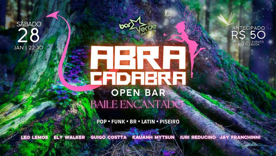 ABRACADABRA #BaileEncantado - Open Bar at Bar Verde, São Paulo on 28th ...