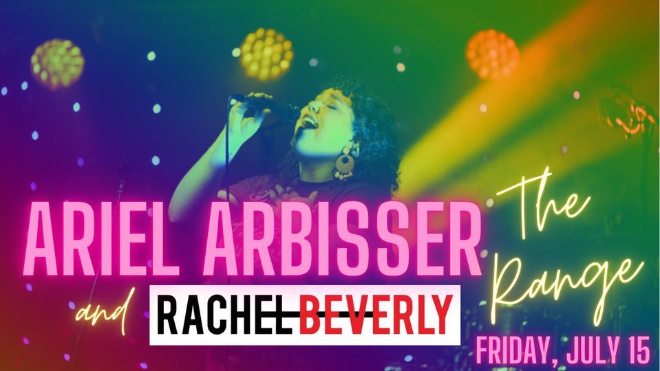 Ariel Arbisser at The Range with Rachel Beverly | The Range, Ithaca, NY ...